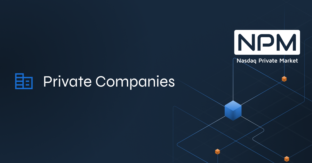 Private Companies - Tender Offers + More - Nasdaq Private Market