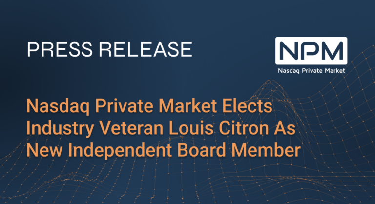 Nasdaq Private Market Elects Louis Citron as Board Member