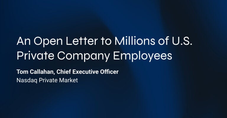 An Open Letter to Millions of U.S. Private Company Employees - Nasdaq ...