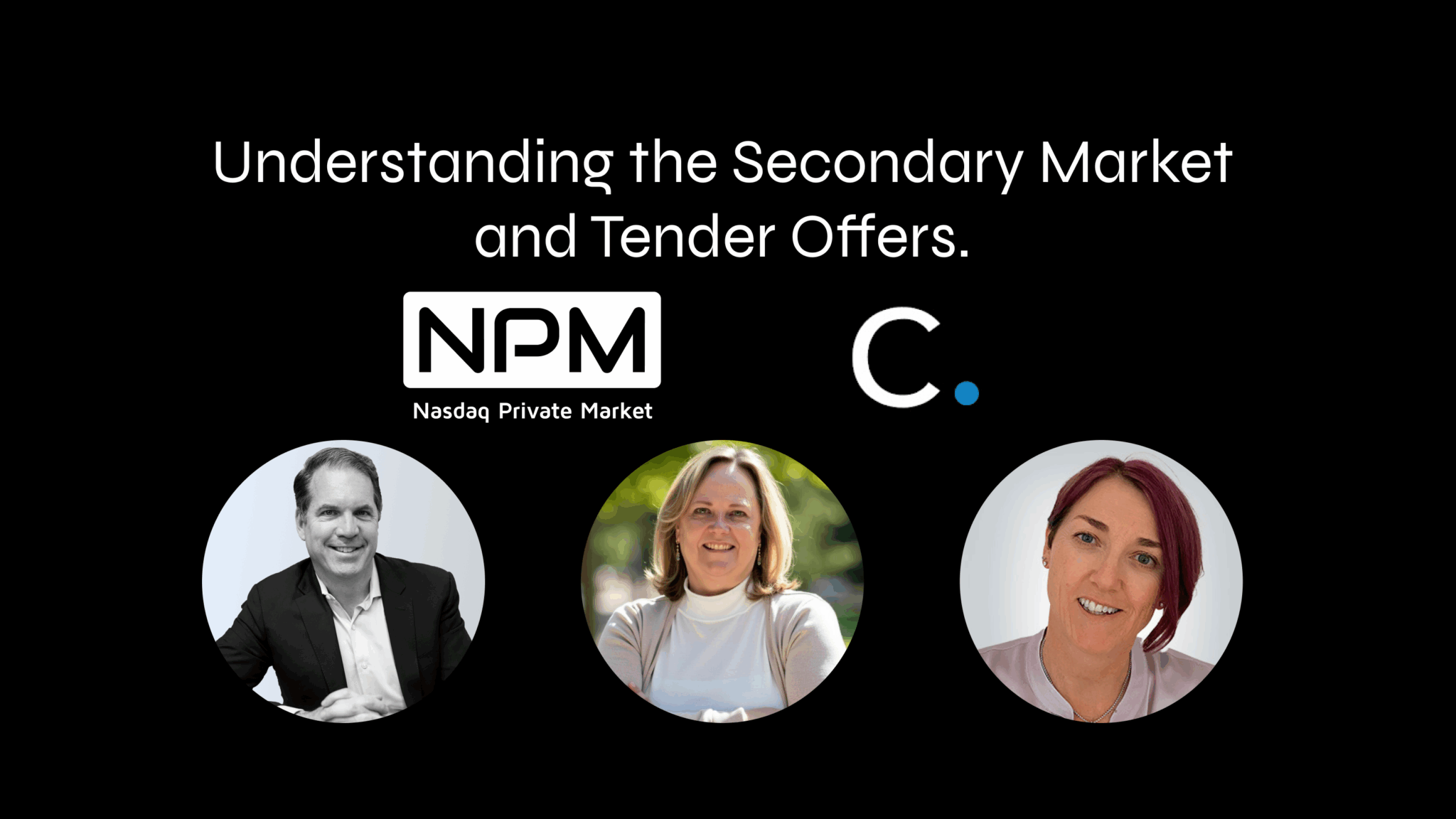 Understanding the Secondary Market + Tender Offers - Nasdaq Private Market