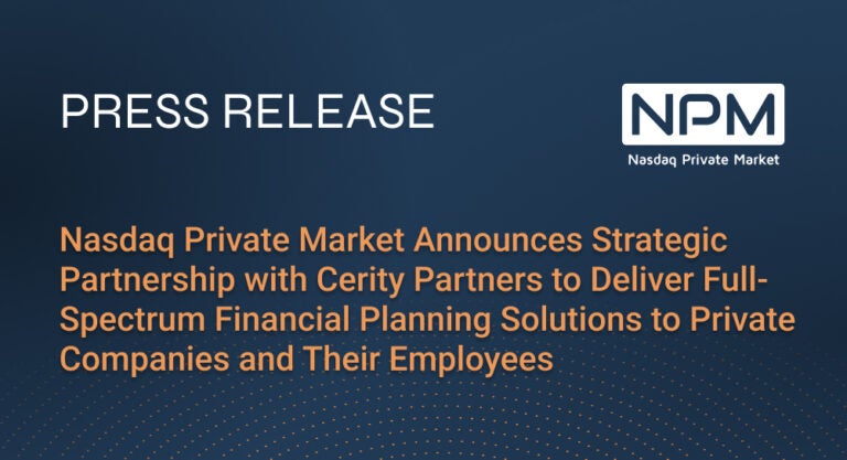 Nasdaq Private Market Announces Strategic Partnership with Cerity ...